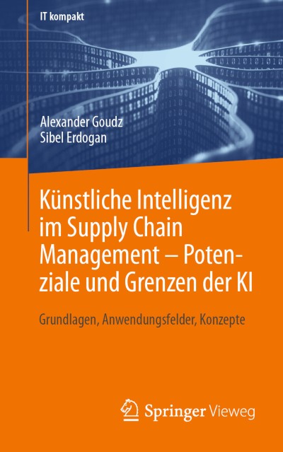 Künstliche Intelligenz im Supply Chain Management – Potenziale und ...