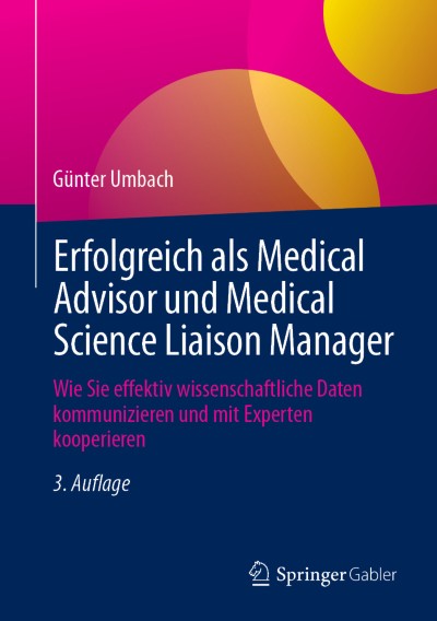 Erfolgreich als Medical Advisor und Medical Science Liaison Manager ...