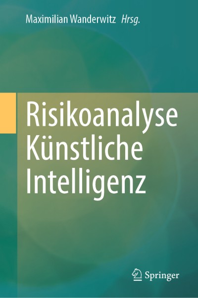 Risikoanalyse Künstliche Intelligenz | springerprofessional.de
