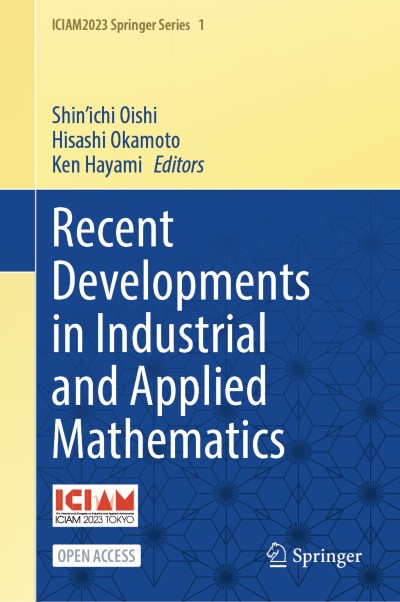 Recent Developments in Industrial and Applied Mathematics ...