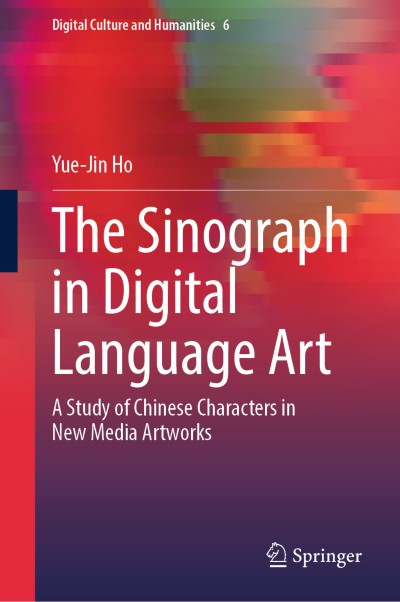 The Sinograph in Digital Language Art | springerprofessional.de