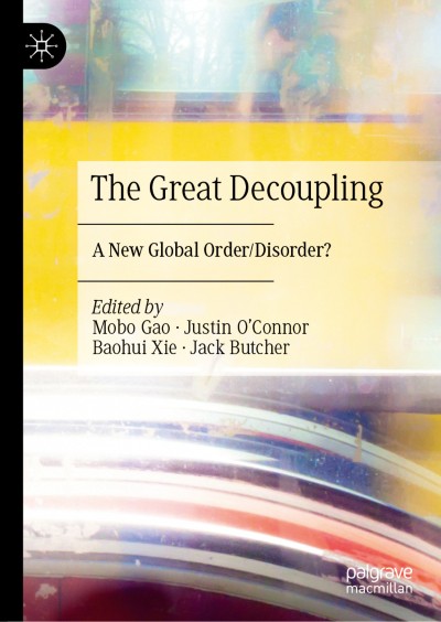 What Is Decoupling and Where Is Our World Headed? | springerprofessional.de