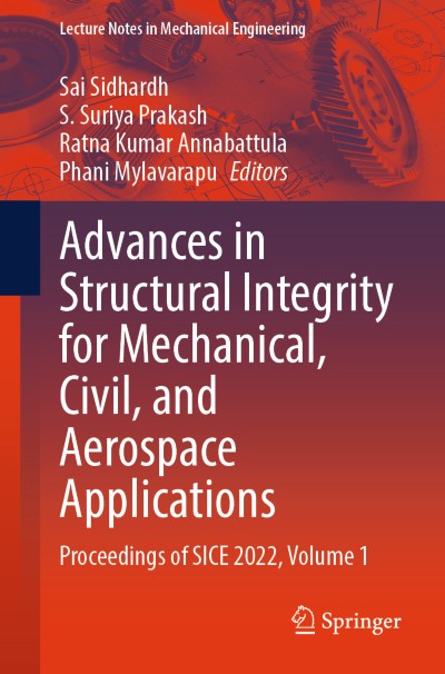 Advances in Structural Integrity for Mechanical, Civil, and Aerospace ...