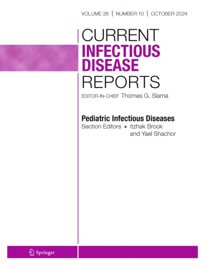 Current Infectious Disease Reports 10/2024 | springermedicine.com