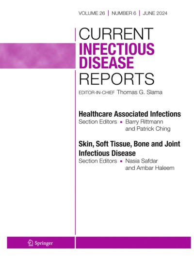 Current Infectious Disease Reports 6/2024 | springermedicine.com
