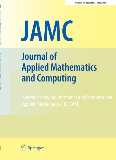 Journal of Applied Mathematics and Computing 6/2024 ...