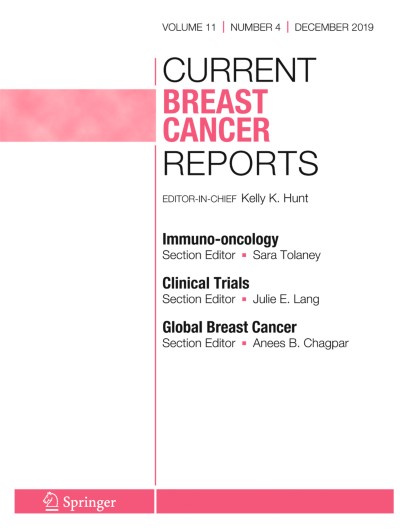 Current Breast Cancer Reports 4/2019 | springermedicine.com