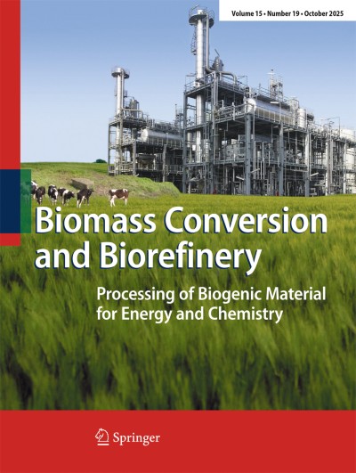 Biomass Conversion and Biorefinery 10/2025 | springerprofessional.de