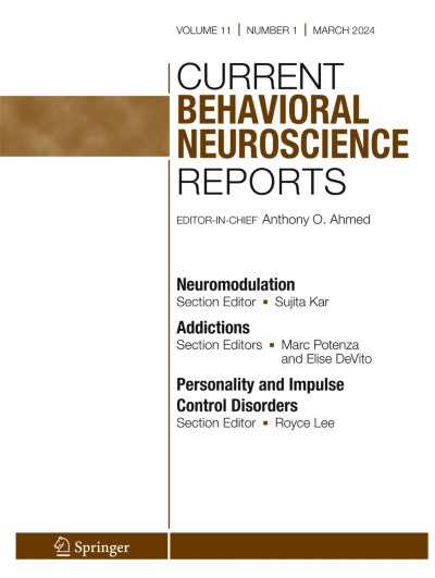 Current Behavioral Neuroscience Reports | springermedicine.com