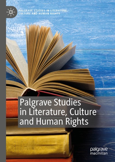 Palgrave Studies in Literature, Culture and Human Rights ...