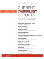 Current Cardiology Reports 7/2021 | springermedicine.com
