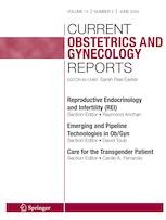 Current Obstetrics and Gynecology Reports | springermedicine.com