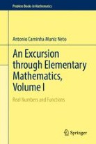 An Excursion through Elementary Mathematics, Volume I | SpringerLink