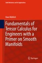 Fundamentals of Tensor Calculus for Engineers with a Primer on Smooth Manifolds | SpringerLink