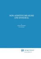 Non-Additive Measure and Integral | SpringerLink