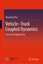 Vehicle–Track Coupled Dynamics Models | SpringerLink