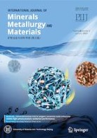 International Journal of Minerals, Metallurgy and Materials | Volume 28, issue 1