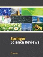 Springer Science Reviews | Volumes and issues