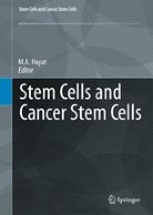 Stem Cells and Cancer Stem Cells | Book series home