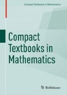 Compact Textbooks in Mathematics | Book series home