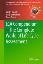 LCA Compendium – The Complete World of Life Cycle Assessment | Book ...