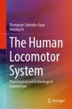 The Human Locomotor System: Physiological and Technological Foundations ...