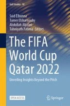 Unlocking the Sustainable Legacy: A Case Study of FIFA World Cup Qatar ...