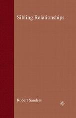 Sibling Relationships: Theory and Issues for Practice | SpringerLink