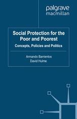 Social Protection for the Poor and Poorest: Concepts, Policies and ...