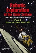 Robotic Exploration of the Solar System: Part 3: Wows and Woes, 1997 ...