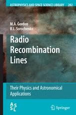 Radio Recombination Lines: Their Physics and Astronomical Applications ...