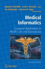 Medical Informatics: Computer Applications in Health Care and ...