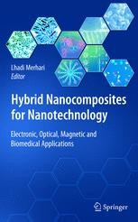 Hybrid Nanocomposites for Nanotechnology: Electronic, Optical, Magnetic ...