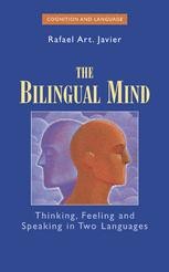 The Bilingual Mind: Thinking, Feeling and Speaking in Two Languages ...