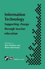 Information Technology: Supporting change through teacher education ...