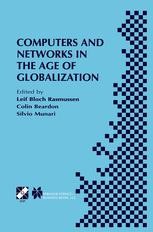 Computers and Networks in the Age of Globalization: IFIP TC9 Fifth ...