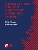 Formal Methods for Open Object-Based Distributed Systems V: IFIP TC6 ...