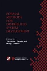 Formal Methods for Distributed System Development: FORTE / PSTV 2000 IFIP TC6 WG6.1 Joint ...