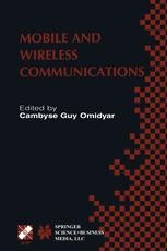 Mobile and Wireless Communications: IFIP TC6 / WG6.8 Working Conference on Personal Wireless ...