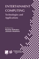 Entertainment Computing: Technologies and Application | SpringerLink