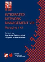 Integrated Network Management VIII: Managing It All | SpringerLink