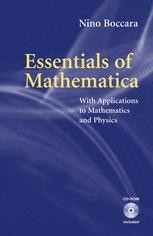 Essentials of Mathematica: With Applications to Mathematics and Physics ...