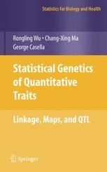 Statistical Genetics of Quantitative Traits: Linkage, Maps and QTL ...