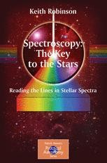 Spectroscopy: The Key to the Stars: Reading the Lines in Stellar ...