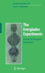 The Everglades Experiments: Lessons for Ecosystem Restoration ...