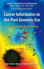 Cancer Informatics in the Post Genomic Era: Toward Information-Based ...