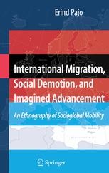 International Migration, Social Demotion, and Imagined Advancement: An ...