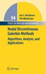 Nodal Discontinuous Galerkin Methods: Algorithms, Analysis, and ...
