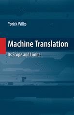 Machine Translation: Its Scope and Limits | SpringerLink