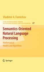 Semantics-Oriented Natural Language Processing: Mathematical Models and ...